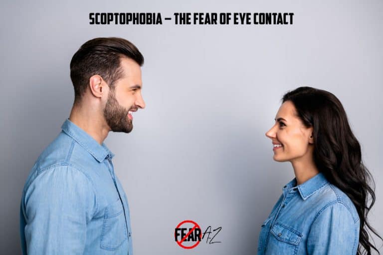 Scoptophobia – Fear of Eye Contact