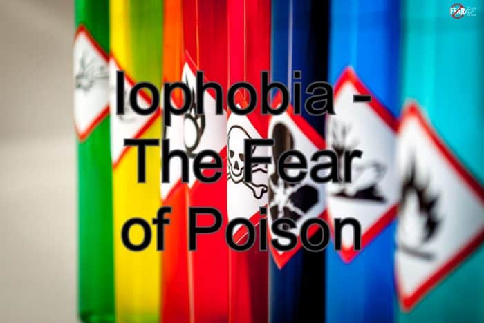 Iophobia - The Fear of Poison