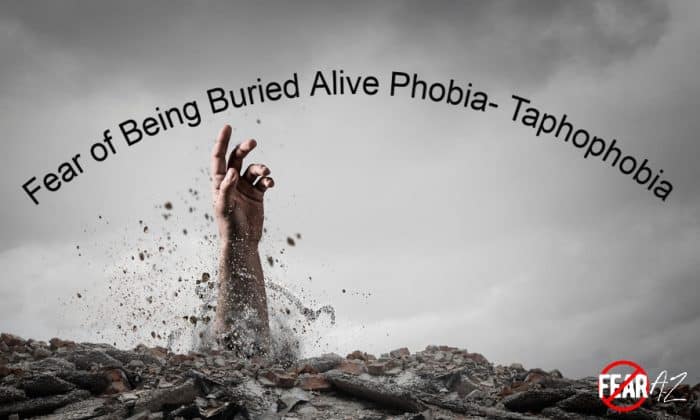 Fear of Being Buried Alive - Taphophobia