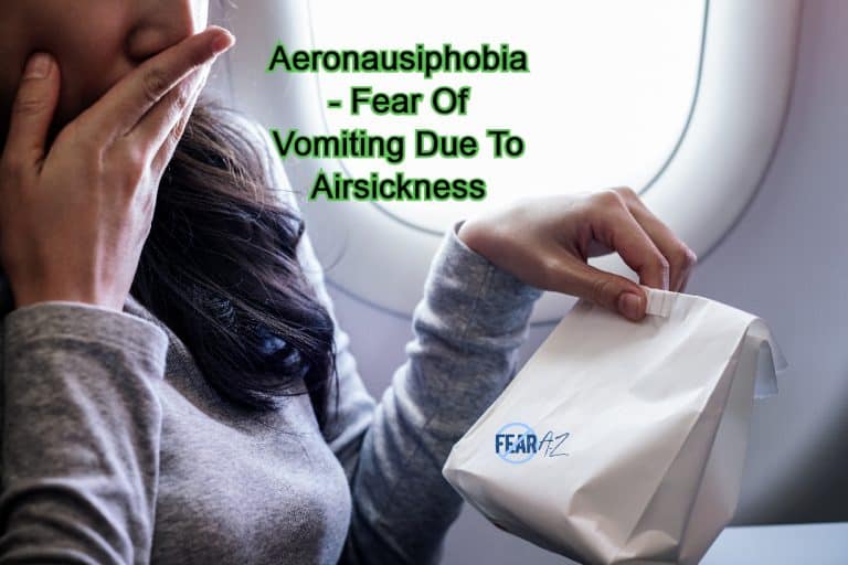 Aeronausiphobia - Fear of Vomiting Due to Airsickness