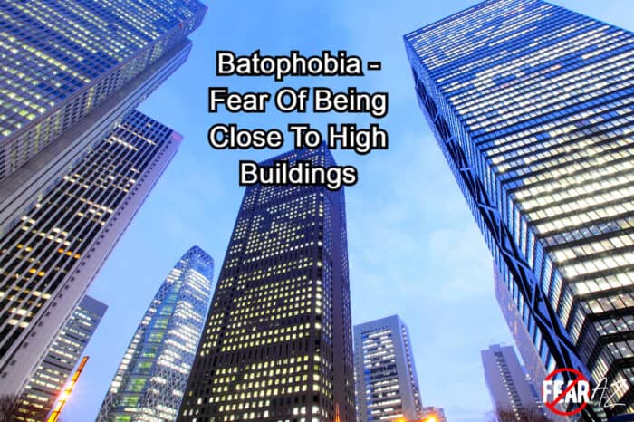 Batophobia - Fear Near High Buildings