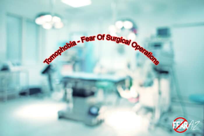Tomophobia - Fear of Surgical Operations